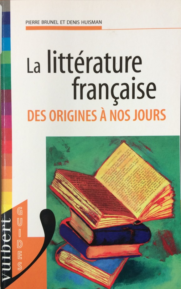 La littérature française des origines à nos jours - De Dard et D'autres