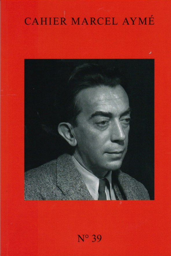 Cahier Marcel Aymé n°39 - De Dard et D'autres